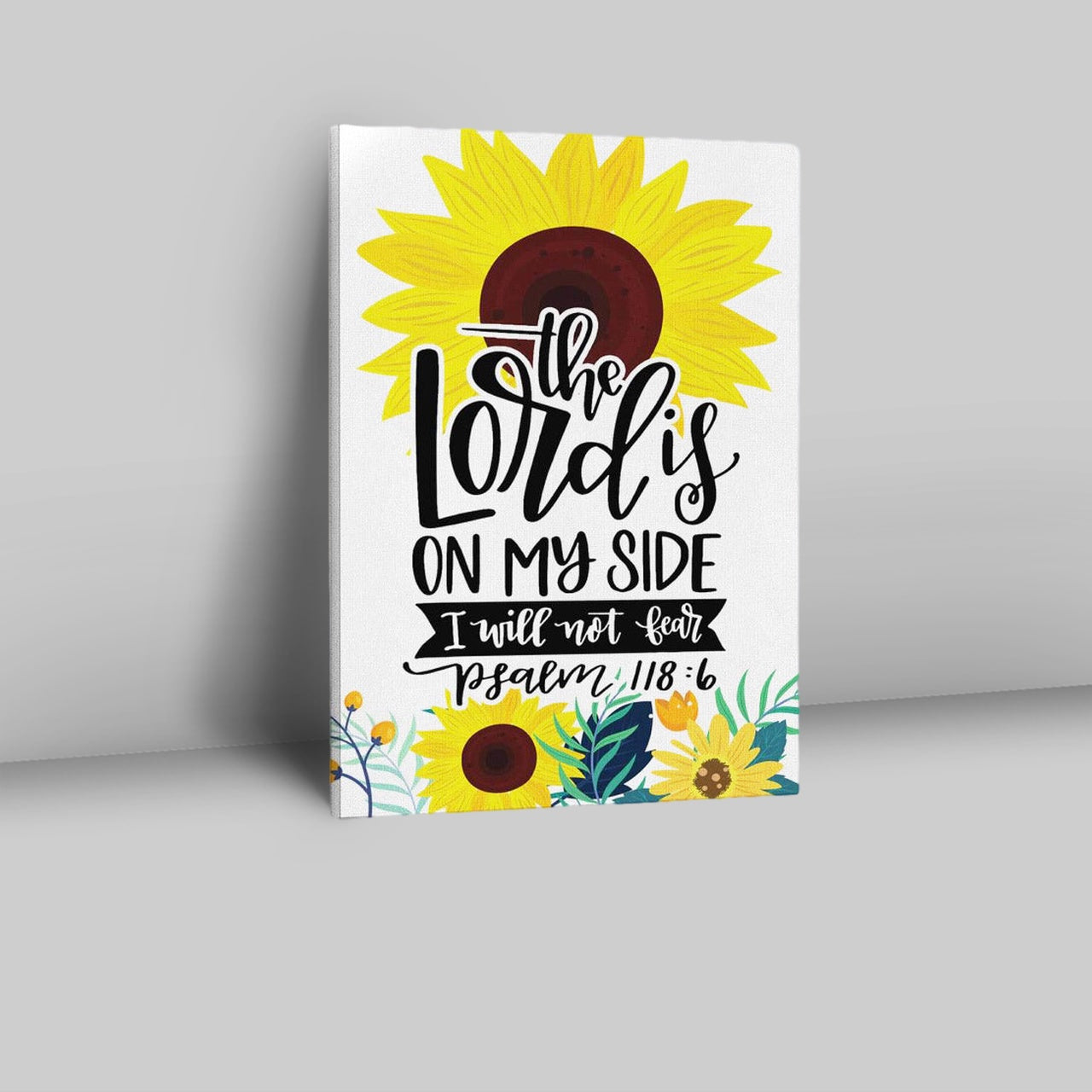 Psalm 1186 The Lord Is On My Side I Will Not Fear Bible Verse Wall Dec ...