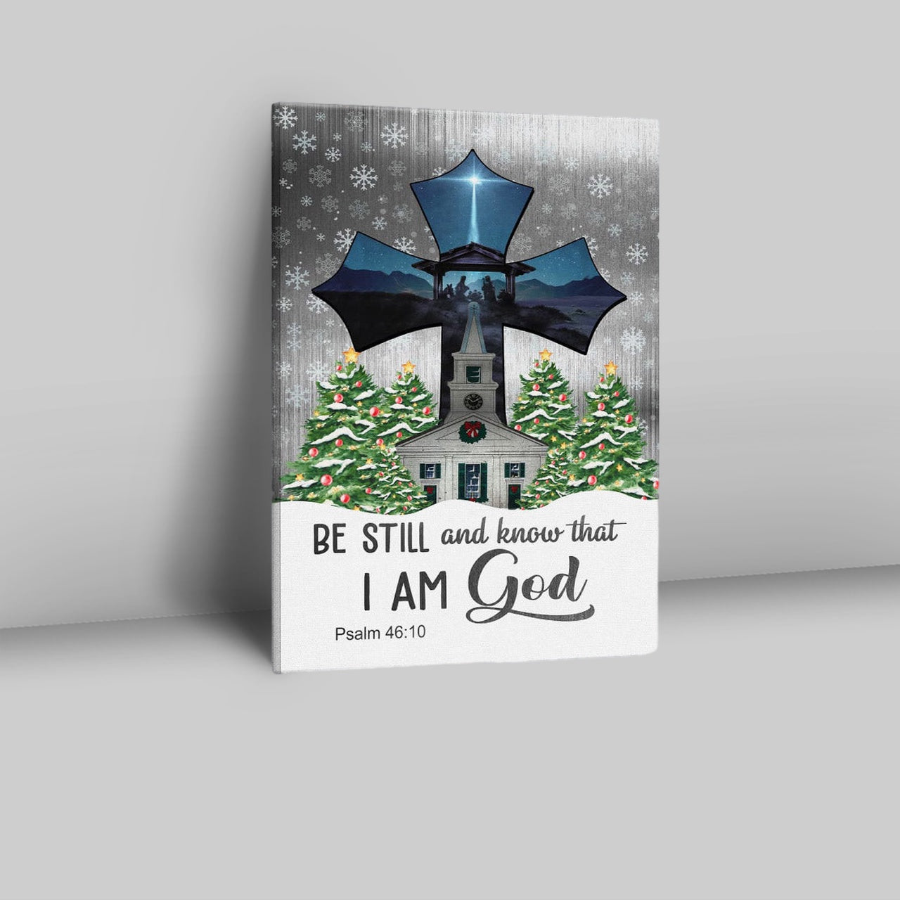 Be Still And Know That I Am God Psalm 4610 Christian Christmas Canvas ...