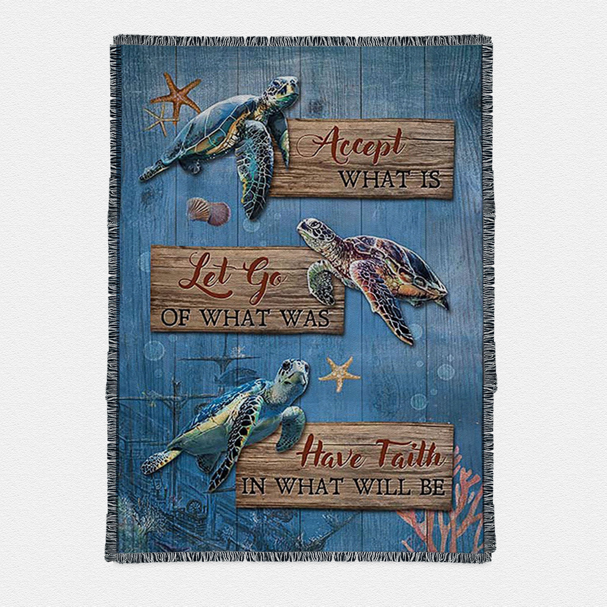 Accept What Is Let Go Sea Turtle Starfish Woven Throw Blanket Art - Bi – Ciaocustom