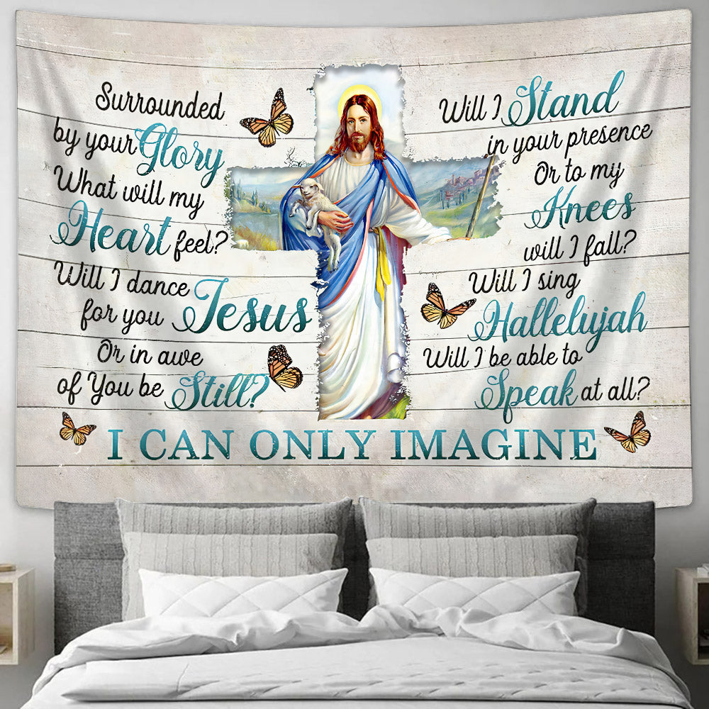 Jesus I Can Only Imagie Tapestry - Bible Verse Tapestry – Ciaocustom