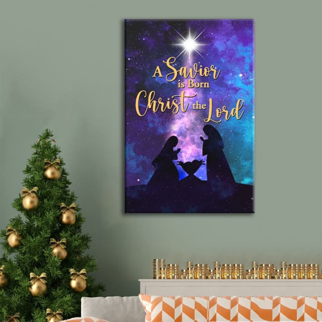 A Savior Is Born Christ The Lord Christian Christmas Canvas Art - Bibl ...