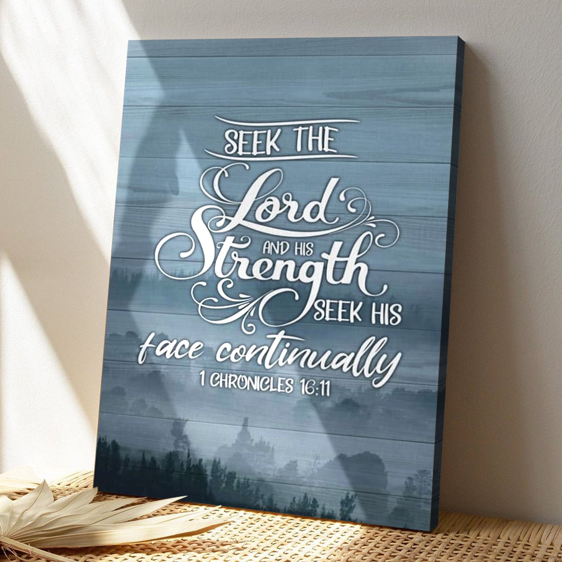 Bible Verse Canvas - Seek The Lord And His Strength 1 Chronicles 1611 ...