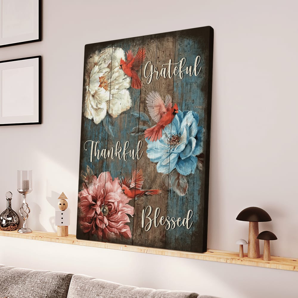 Cardinal Grateful Thankful Blessed Jesus Canvas Posters - Christian Wa ...