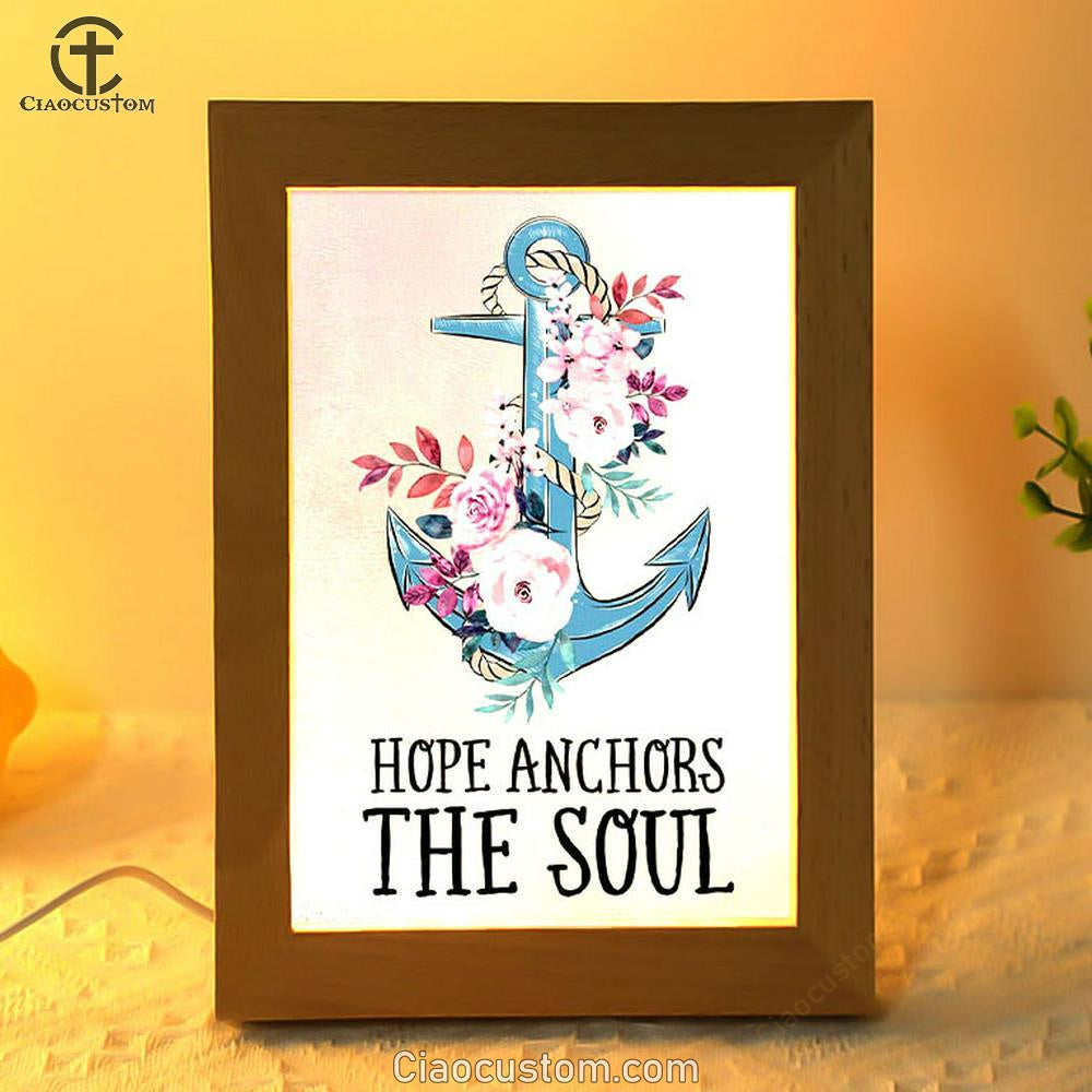 Christian Hebrews 619 Hope Anchors The Soul Flower Frame Lamp Prints ...