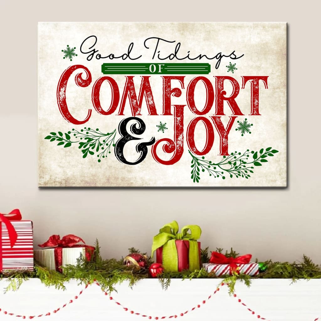 Good Tidings Of Comfort And Joy Wall Art Canvas, Christian Christmas W ...