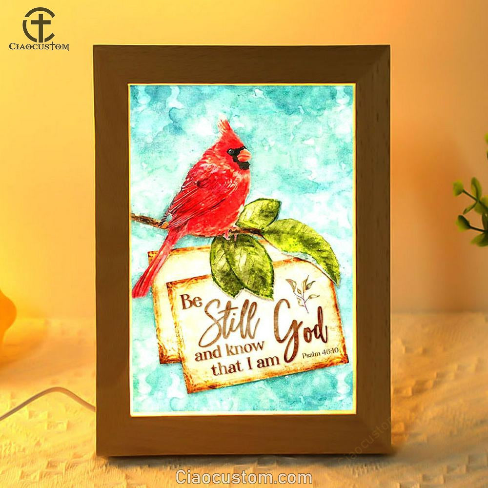 Psalm 4610 Be Still And Know That I Am God Cardinal Christmas Frame La ...