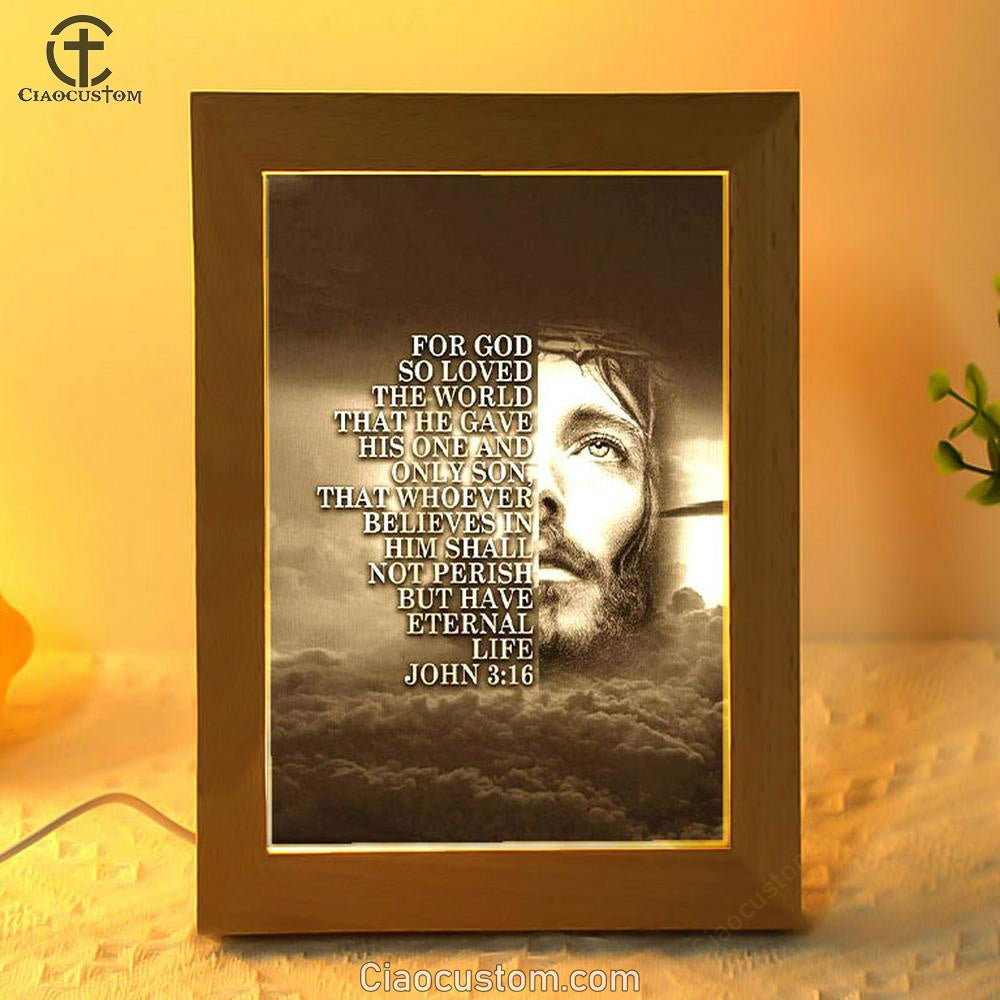Scripture For God So Loved The World John 316 Frame Lamp Prints - Bibl ...