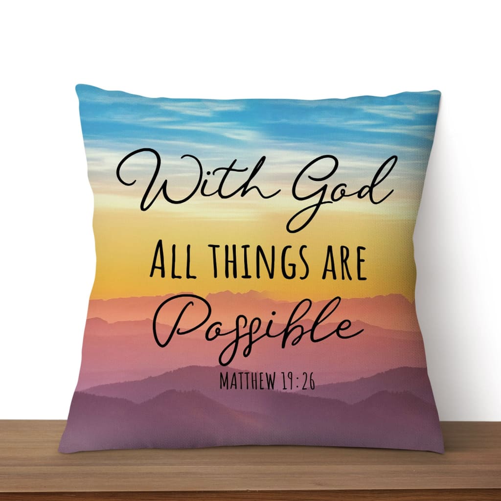 With God All Things Are Possible Matthew 1926 Bible Verse Pillow – Ciaocustom