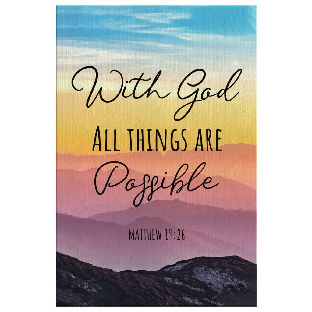 With God All Things Are Possible Matthew 1926 Canvas Wall Art - Christ ...