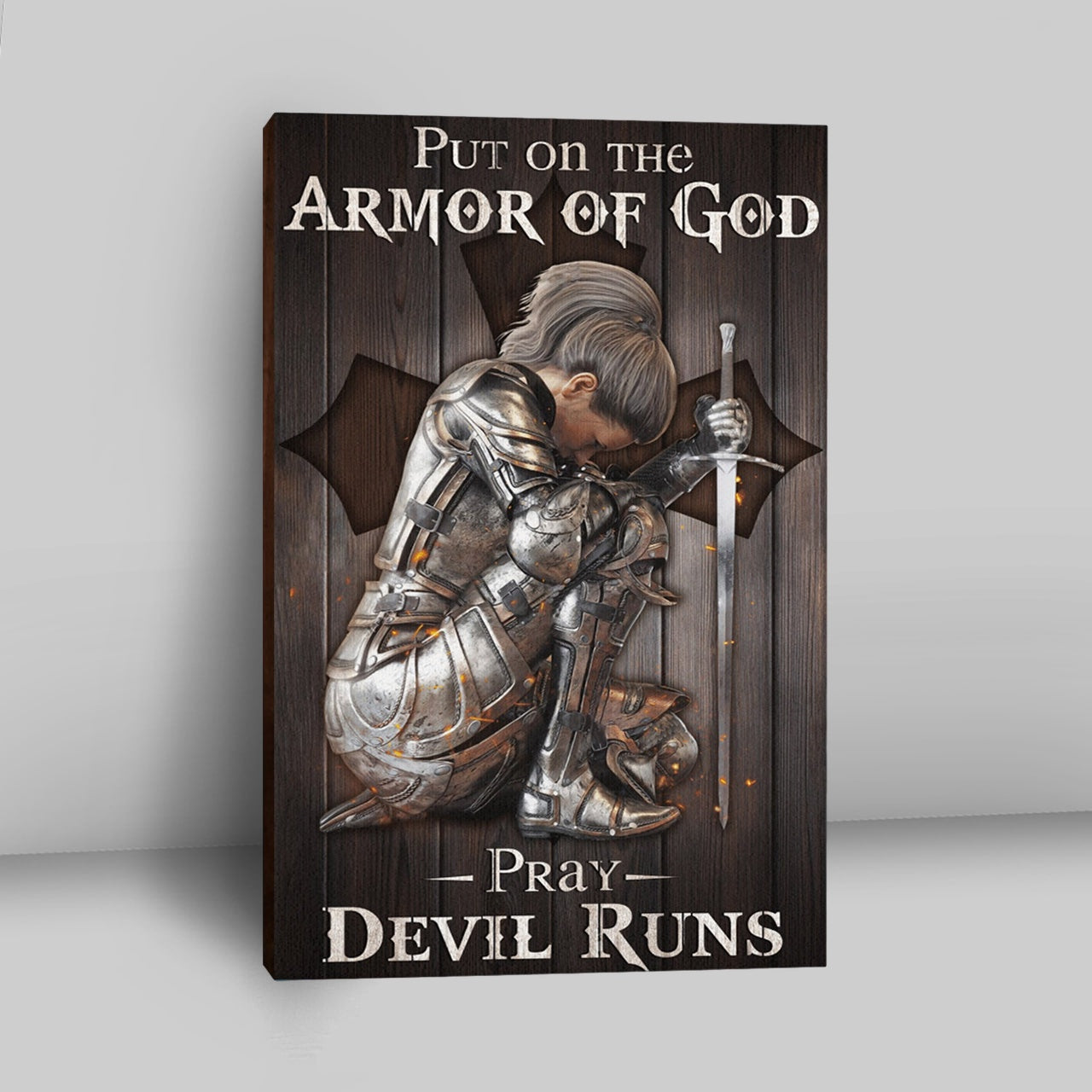 Put On The Armor Of God Pray Devil Runs Warrior Canvas Prints - Christ ...