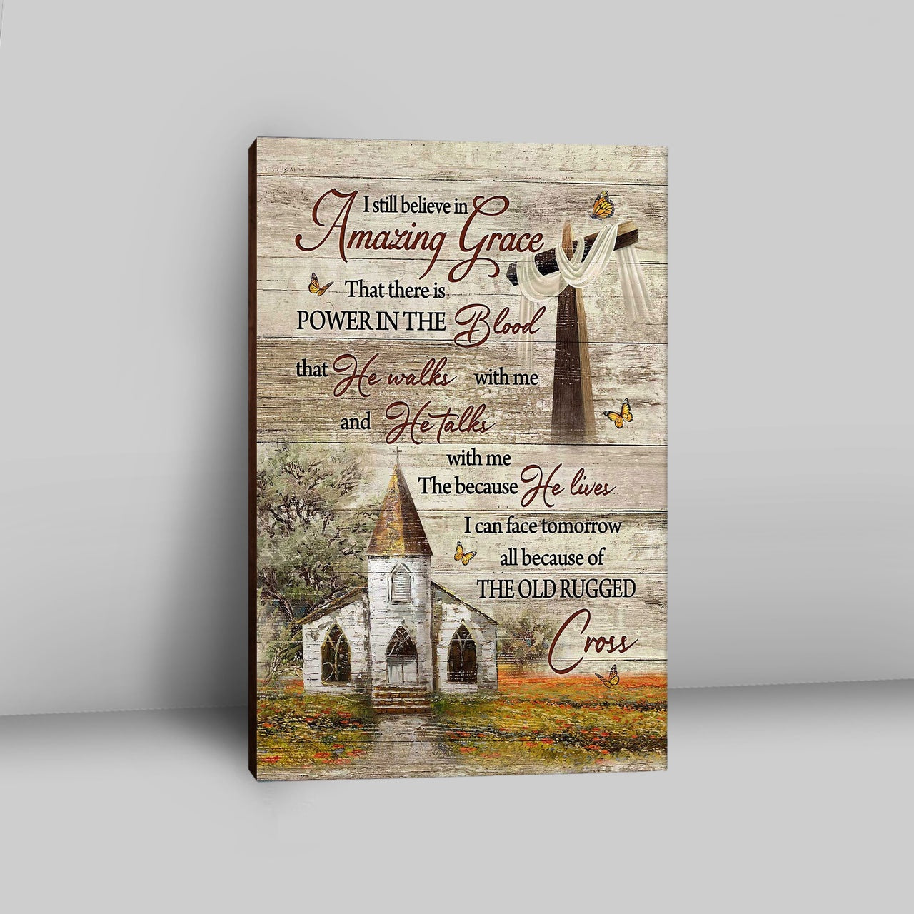 I Still Believe In Amazing Grace Canvas - Vintage Church Monarch Butte ...