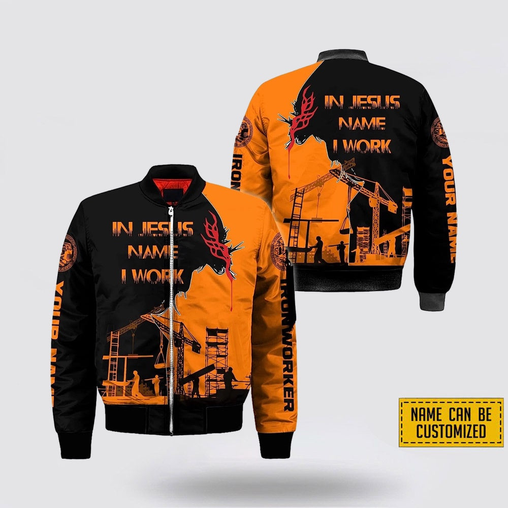 Personalized Ironworker In Jesus Name I Work Bomber Jacket For Men Wom ...