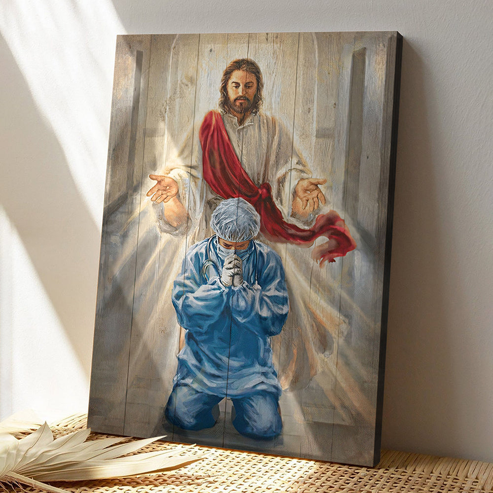 Doctor Pray For Jesus Canvas Poster - Gift For Doctor - Ciaocustom
