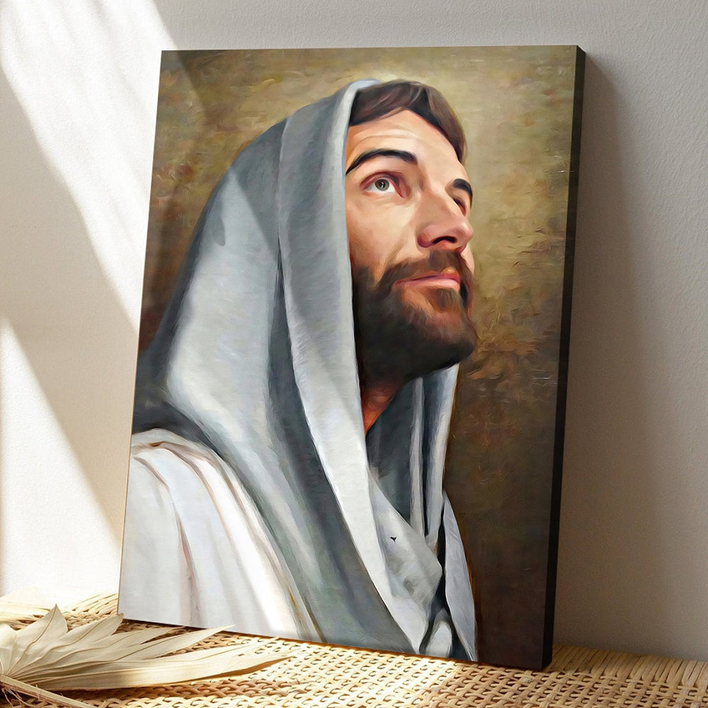 Jesus Looking Up To Heaven - Jesus Pictures - Jesus Canvas Poster - Je ...