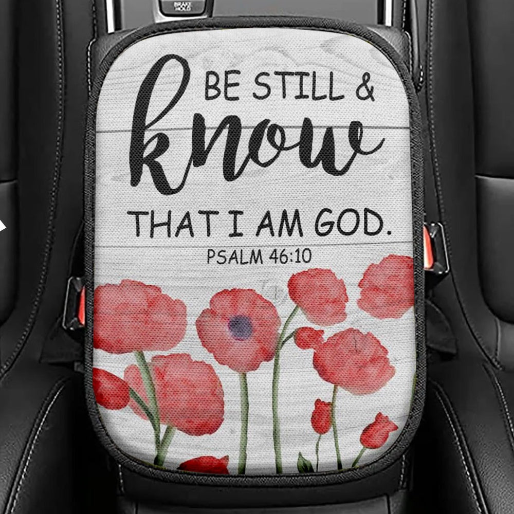 Be Still And Know That I Am God Psalm 4610 Bible Verse Seat Box Cover ...