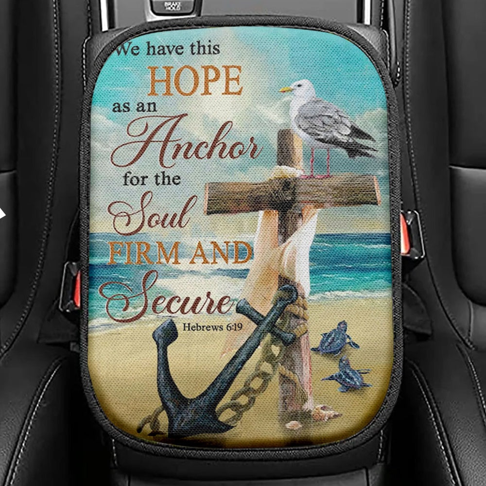 Bible Verse Hebrews 619 We Have This Hope As An Anchor Seat Box Cover ...