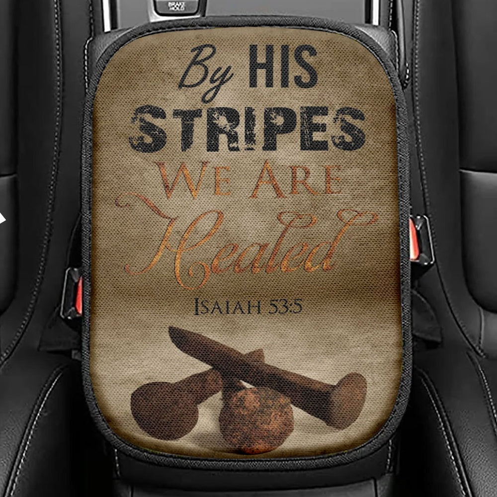 By His Stripes We Are Healed Isaiah 535 Seat Box Cover, Bible Verse Ca ...