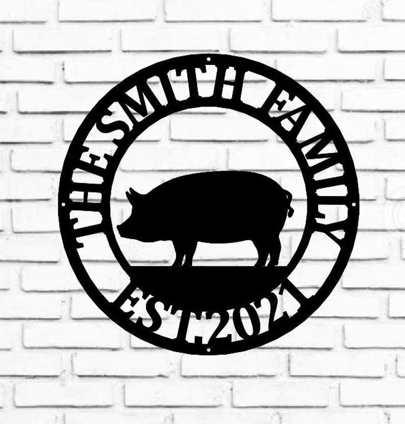 Custom Pig Farm Sign Animals Farm Established Silhouette Farm Steel Si ...
