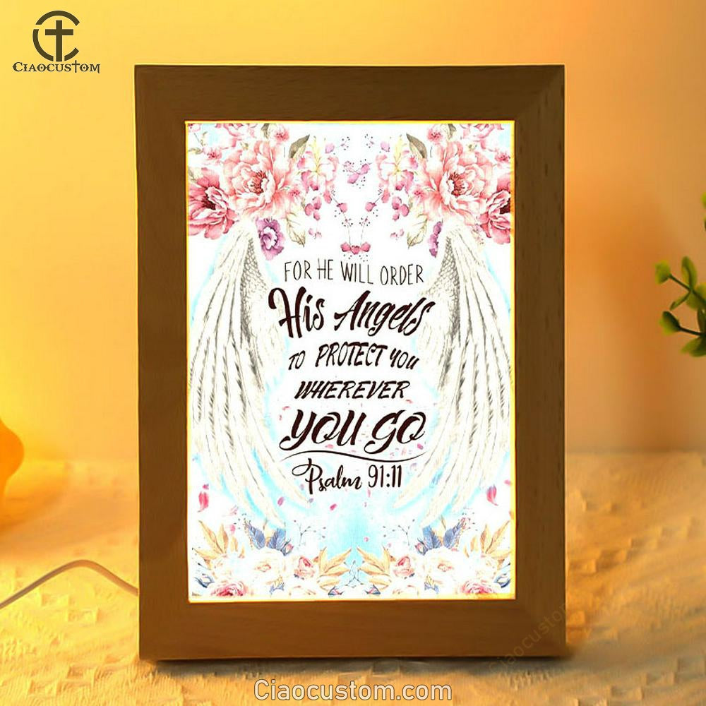 For He Will Order His Angels To Protect You Psalm 9111 Bible Verse Woo ...