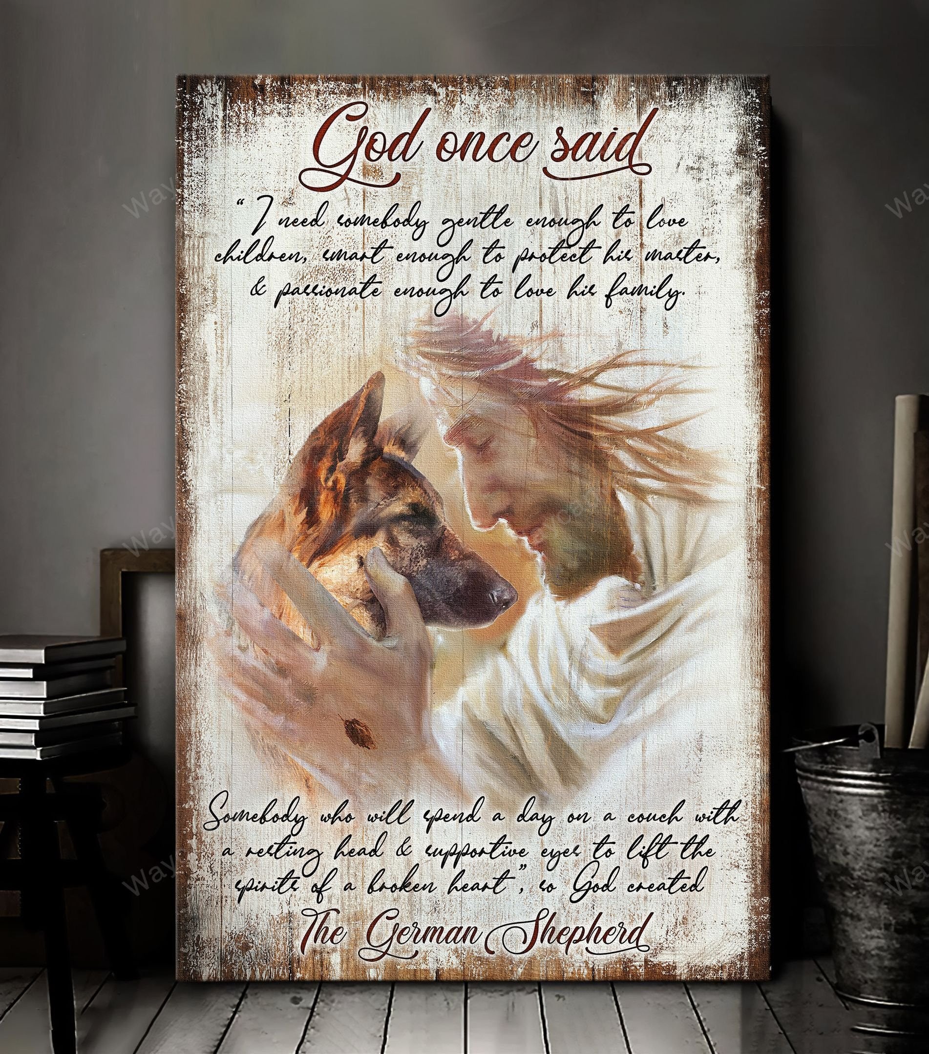 God Once Said - German Shepherd Portrait Canvas Prints - Canvas Decor ...