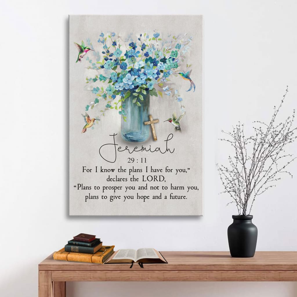 Jeremiah 2911 For I Know The Plans I Have For You Hummingbird Flowers ...