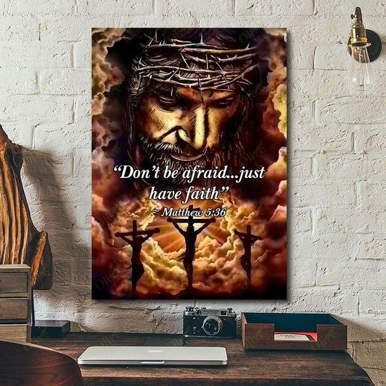 Jesus Don't Be Afraid Just Have Faith Canvas Posters - Christian Wall ...