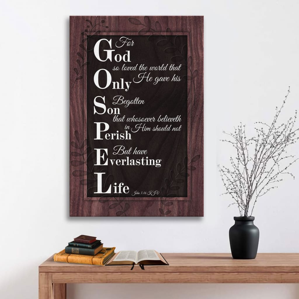 John 316 Kjv For God So Loved The World Scripture Canvas Art - Bible V ...