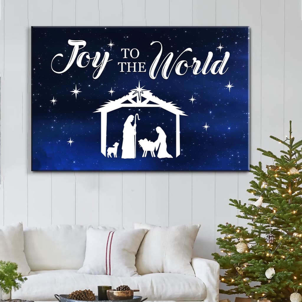 Joy To The World, Nativity Scene, Christmas Wall Art Canvas - Religiou ...