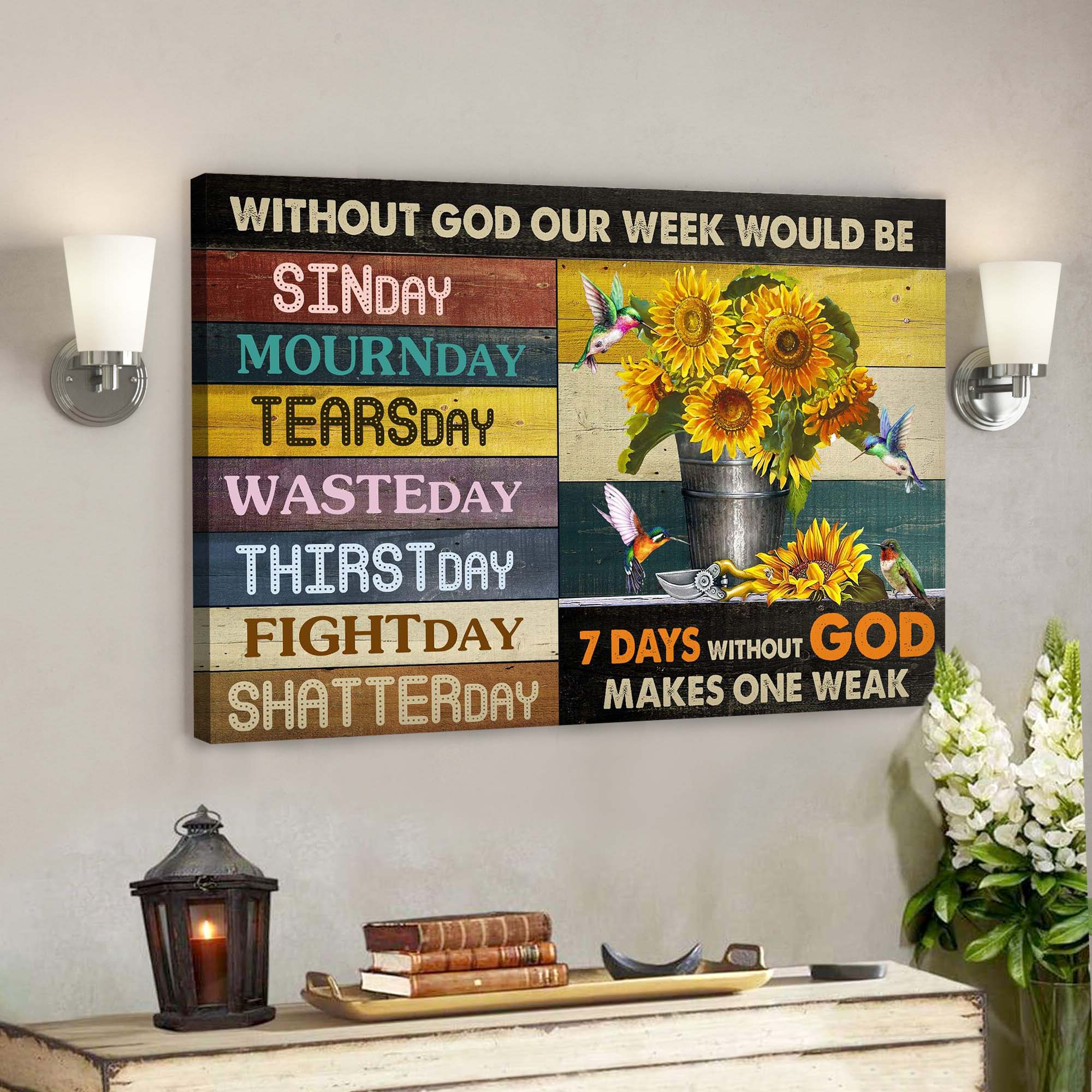 7 Days Without God Makes One Week Canvas Wall Art - Bible Verse Canvas ...