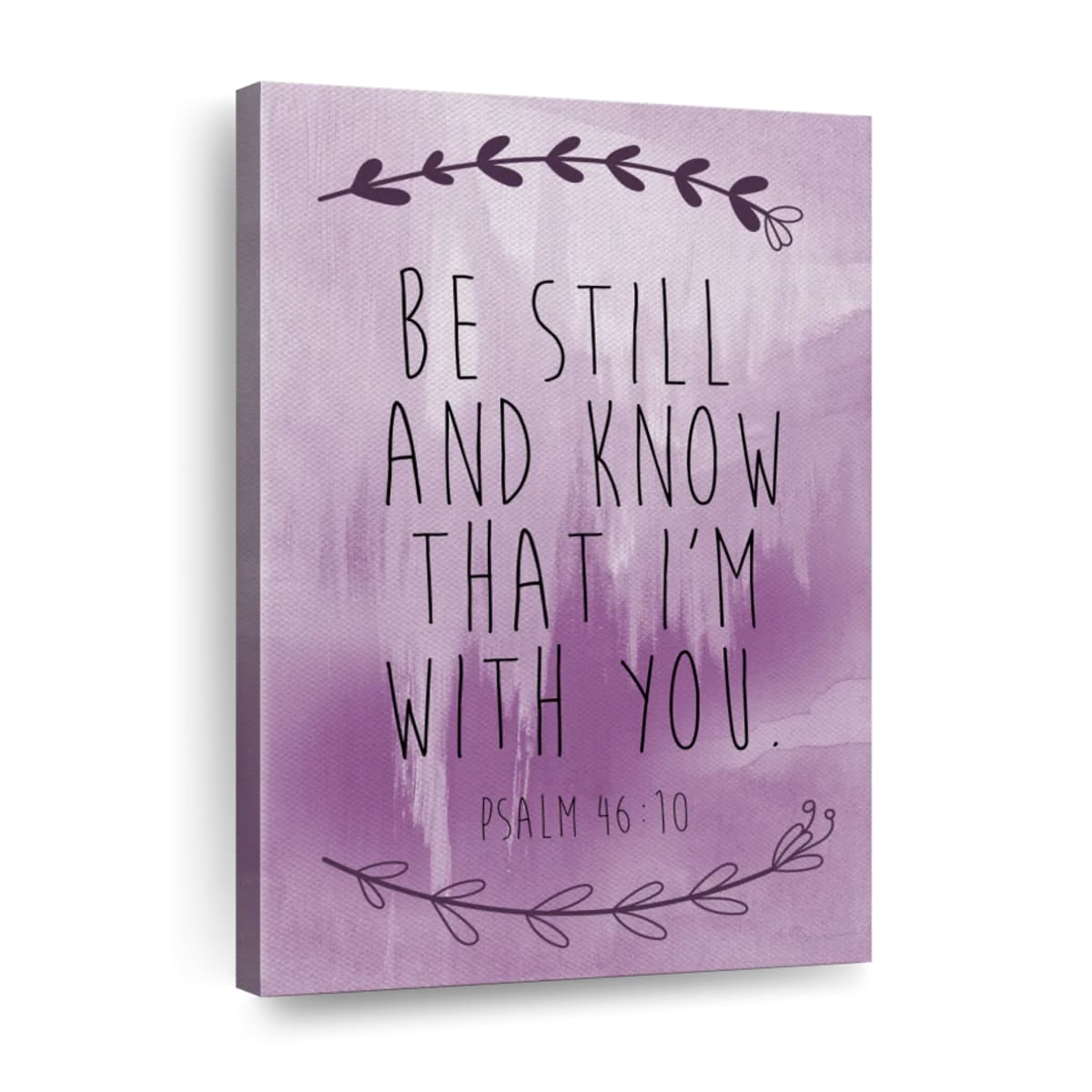 Psalm 46-10 Be Still And Know That I Am God Wall Art Canvas - Canvas R ...