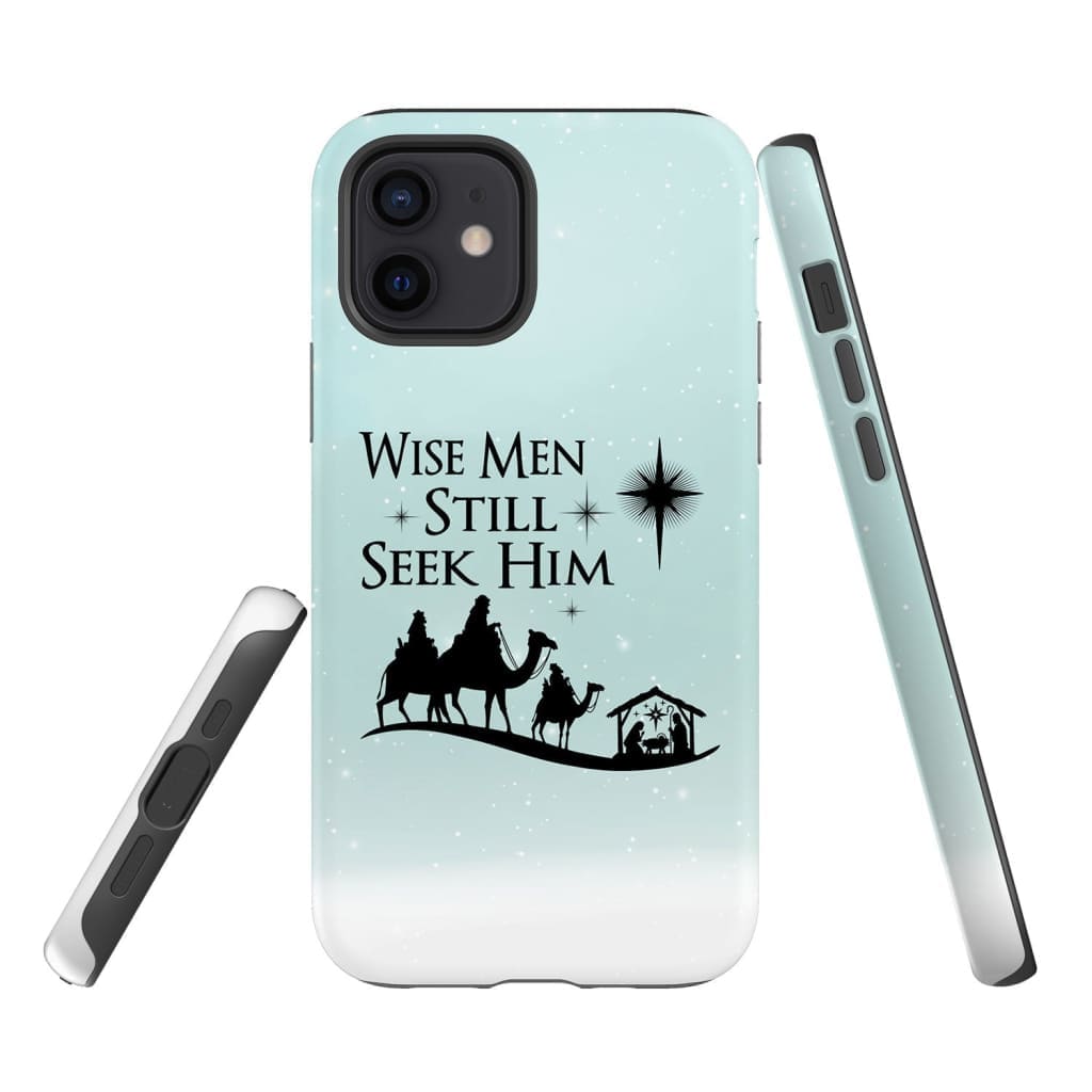 Wise Men Still Seek Him Christmas Phone Case - Inspirational Bible Scr ...